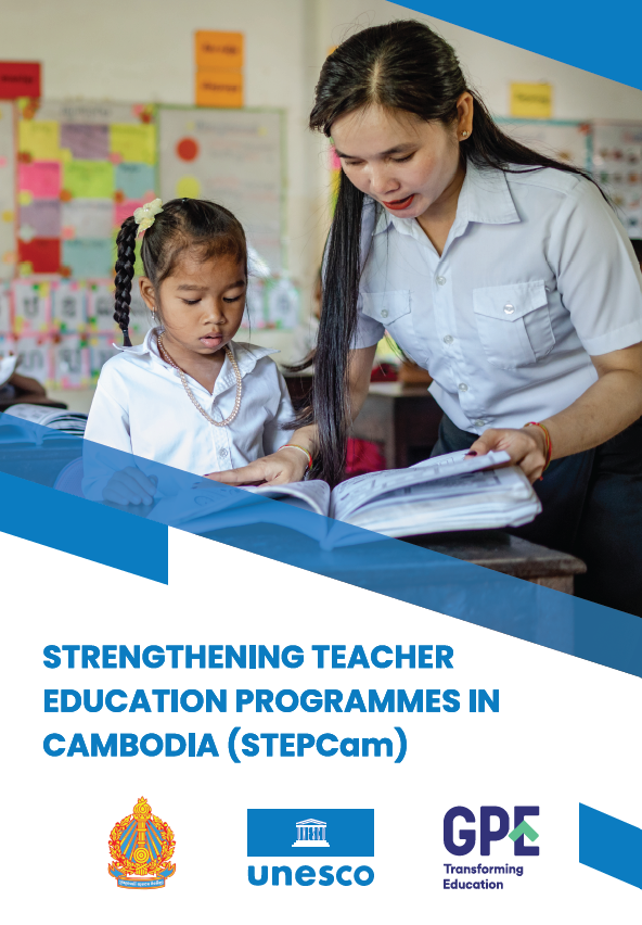 STRENGTHENING TEACHER EDUCATION PROGRAMMES IN CAMBODIA (STEP Cam ...